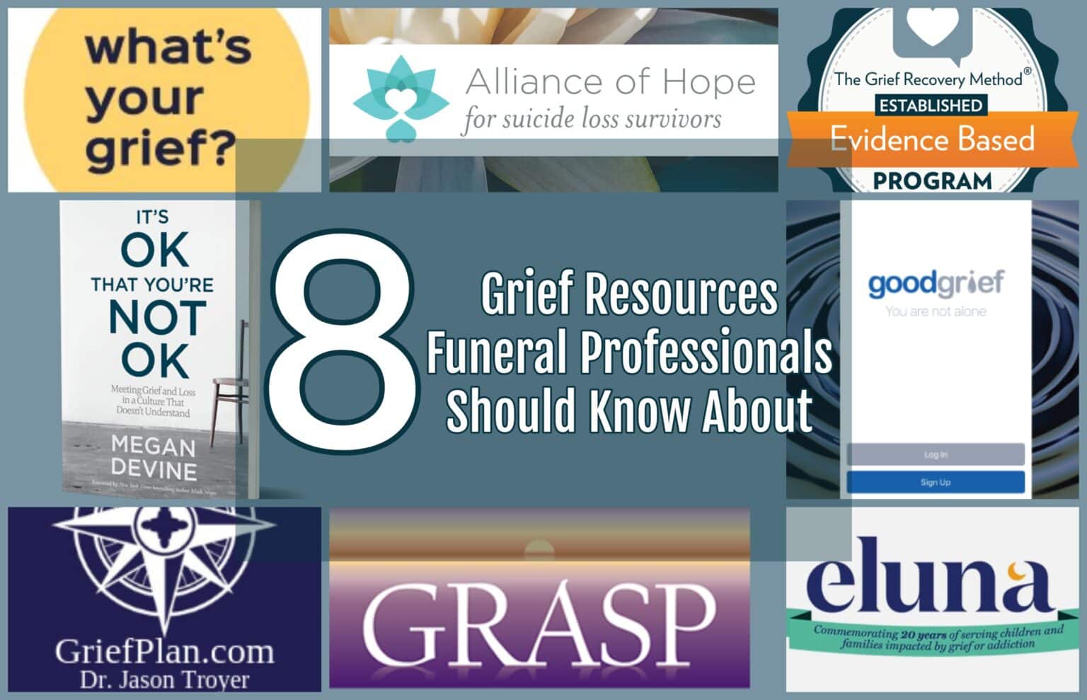 8 Grief Resources Funeral Professionals Should Know About - ASD ...