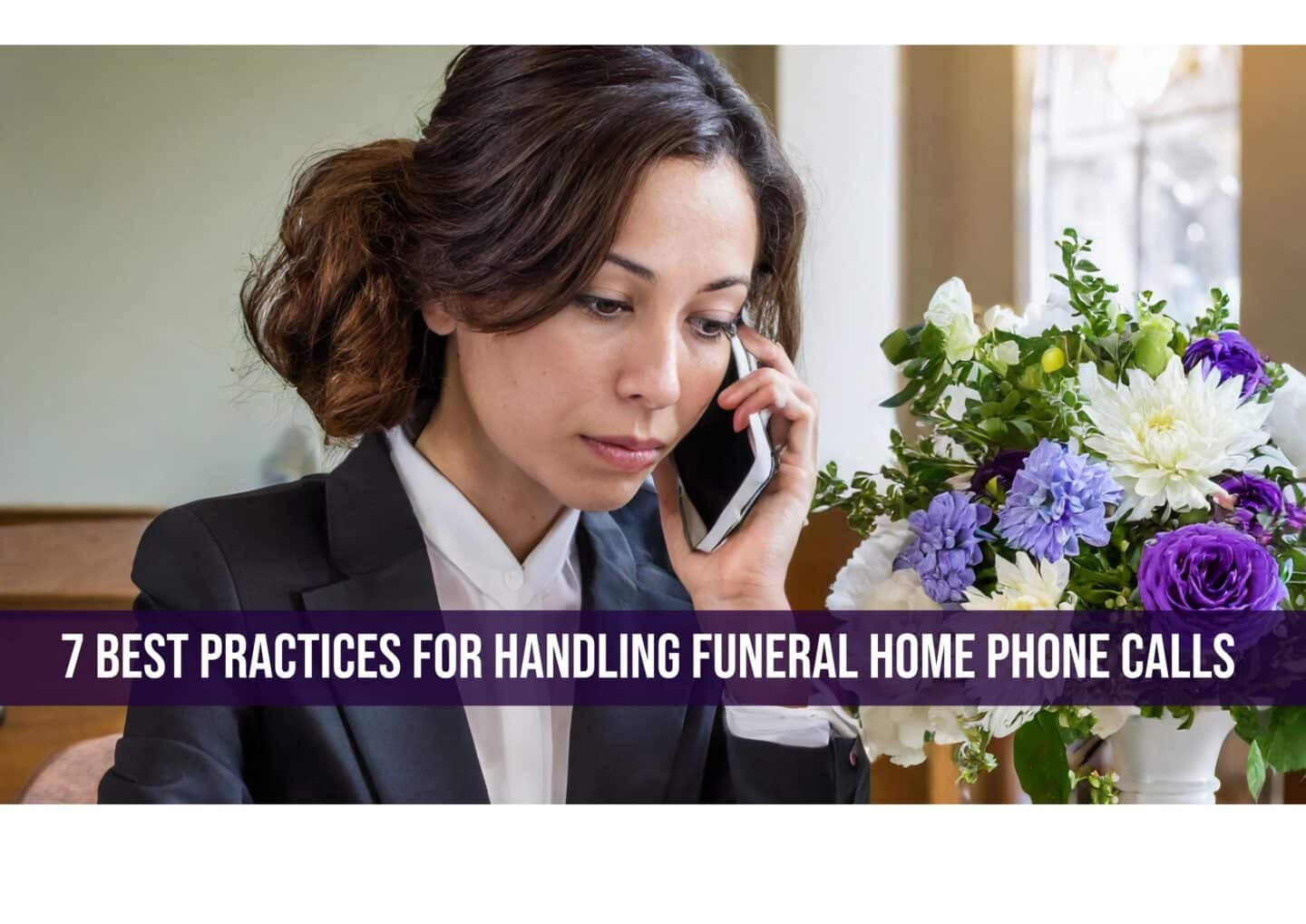 7 Best Practices for Handling Funeral Home Phone Calls - ASD Answering ...