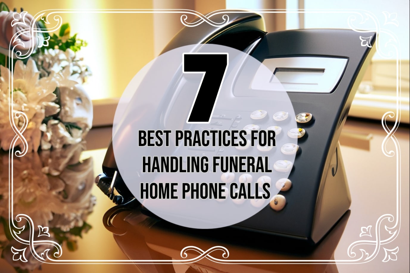 7 Best Practices for Handling Funeral Home Phone Calls - ASD Answering ...